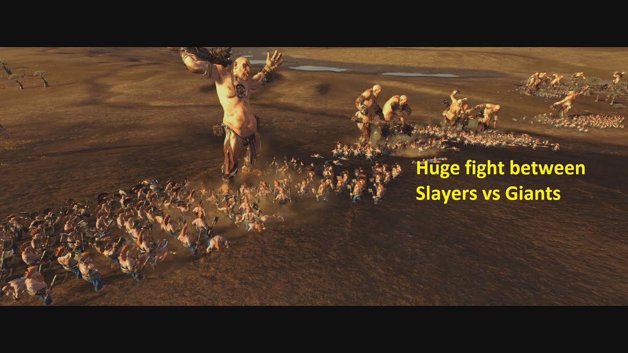 Total war Warhammer slayers vs giants - YouTube