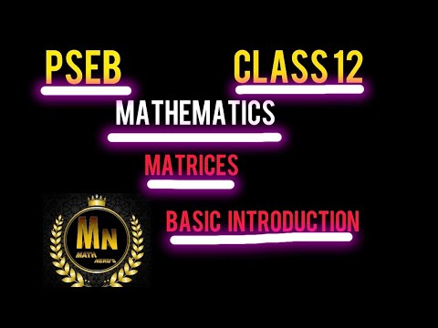 Matrices basic introduction class12 pseb #psebclass12board #matrices#matrix#math #youtube # ...