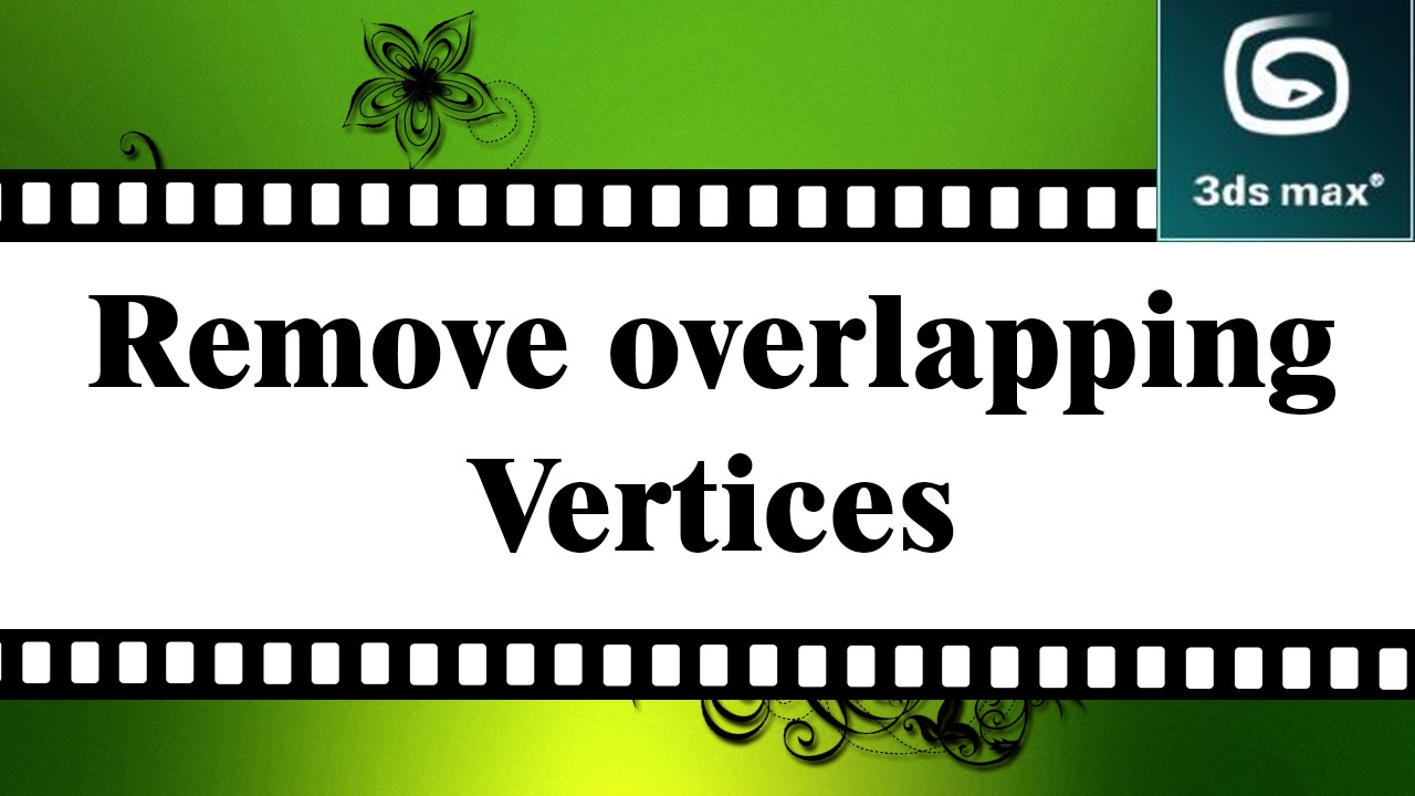 3D Max Tutorial Remove Overlapping Vertices YouTube 3d-max-tutorial-remove-overlapping-vertices-youtube