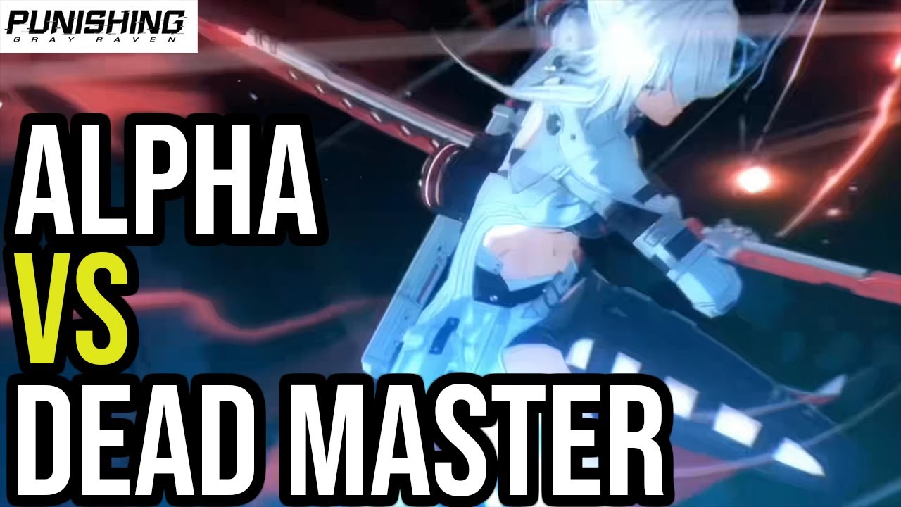 [PGR] Punishing: Gray Raven Alpha Crimson Weave VS Dead Master Boss ...