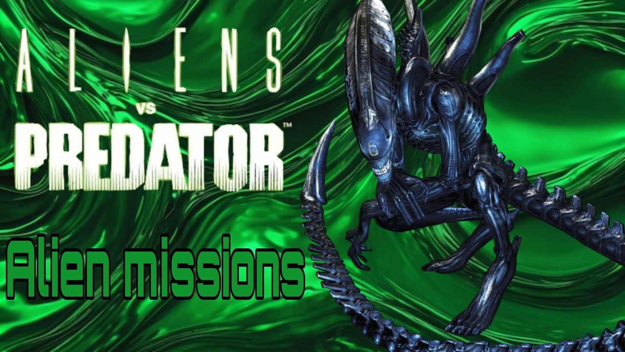 Alien vs Predator - Alien missions - YouTube