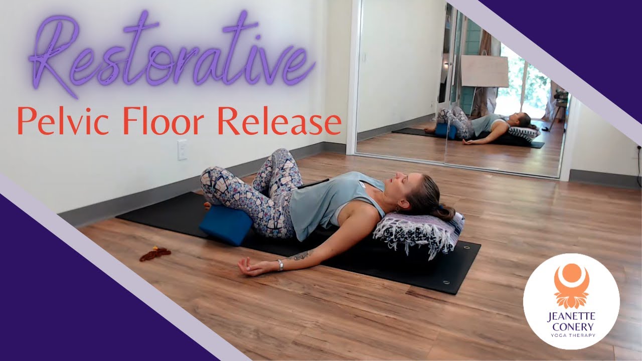 Restorative Pelvic Floor Release - YouTube