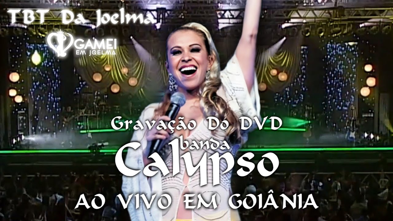 Gravação Do DVD Banda Calypso Ao Vivo Em Goiânia | TBT Da Joelma - YouTube