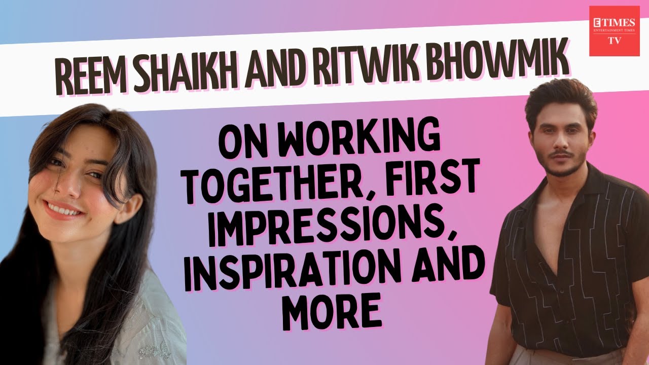 Reem Shaikh: When a show doesn't work, audience puts pressure and blame on actors | Ritwik ...