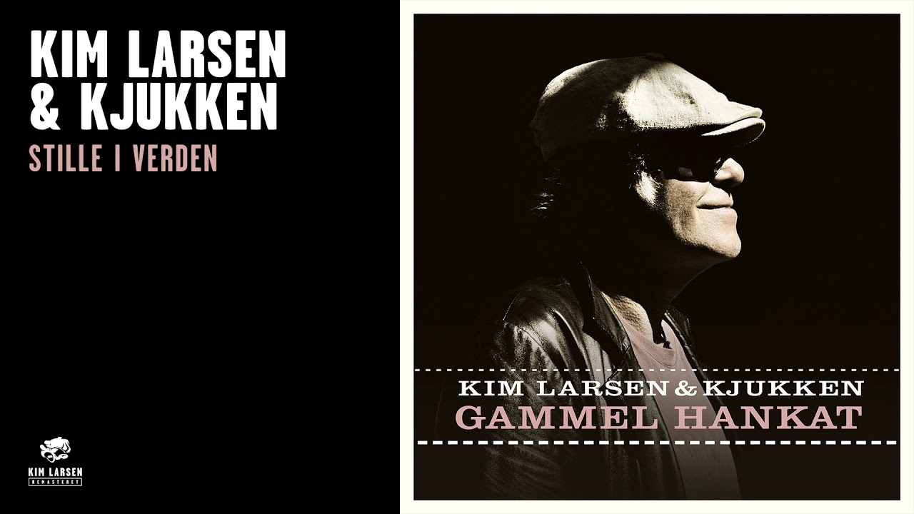 Kim Larsen & Kjukken - Stille i Verden (Official Audio) - YouTube