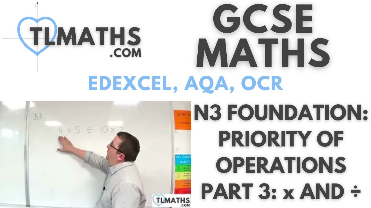 GCSE Maths: N3-09 [Priority of Operations Part 3: x and ÷] - YouTube
