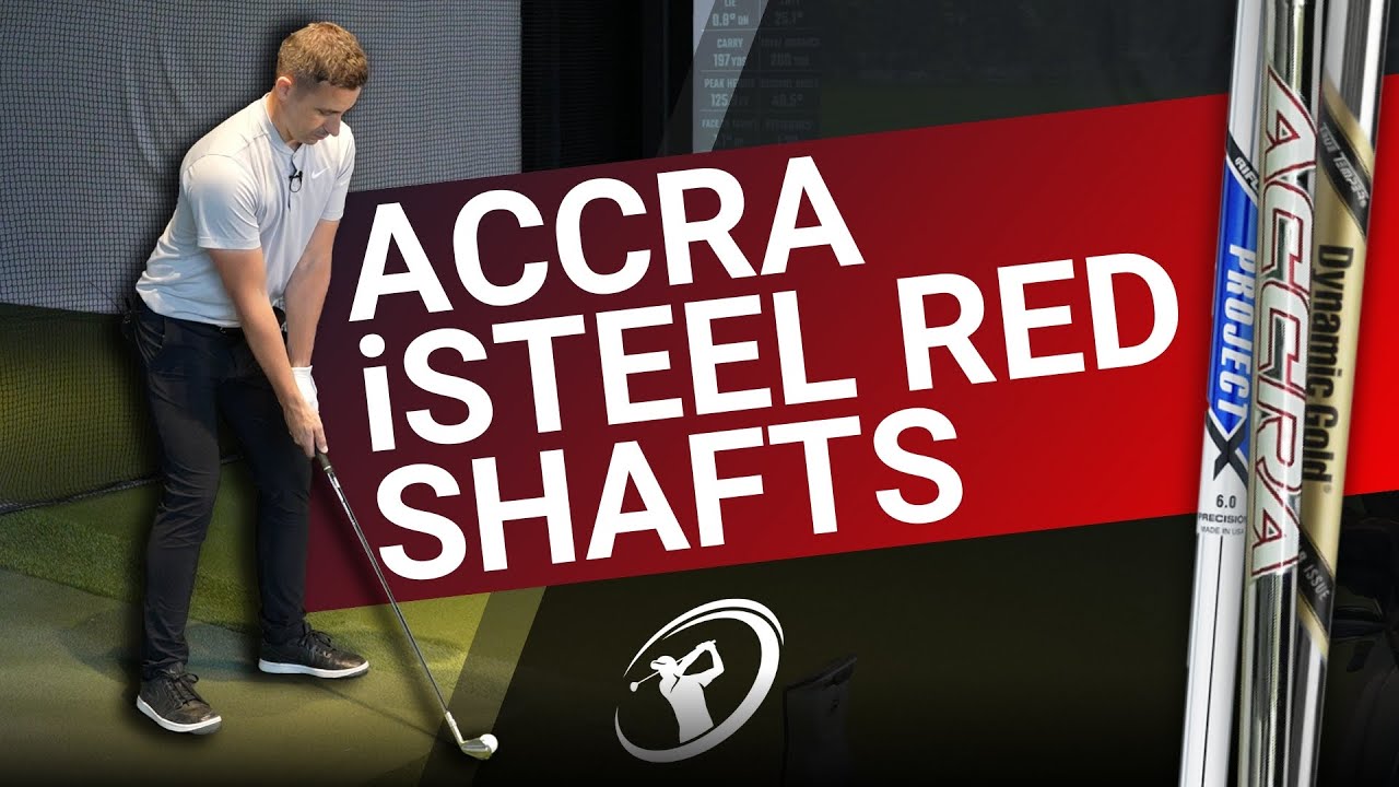 THE PERFECT IRON SHAFT? // Accra iSteel Red Shaft Review - YouTube