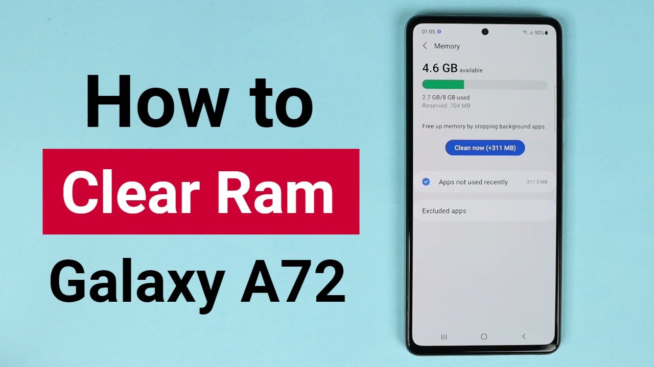 How to Clear Ram or Memory on Samsung Galaxy A72 - YouTube