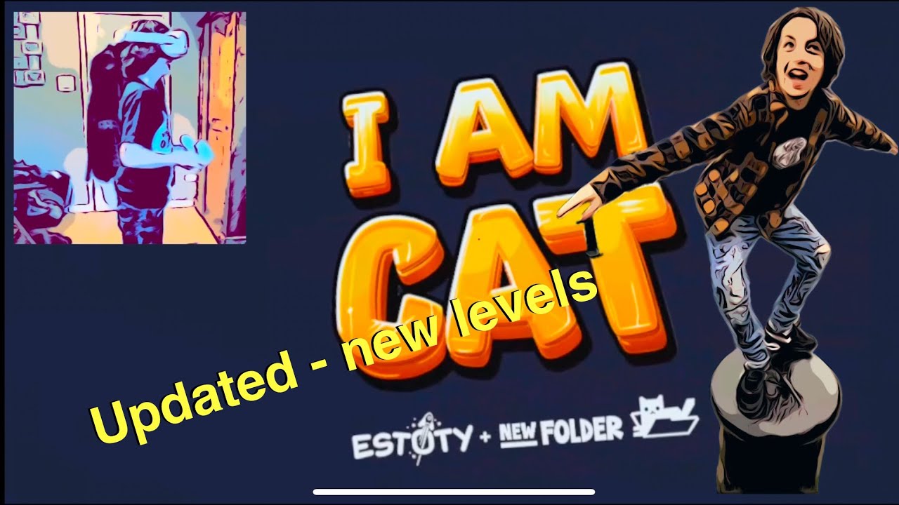 I AM CAT - has been updated!!! New levels - YouTube