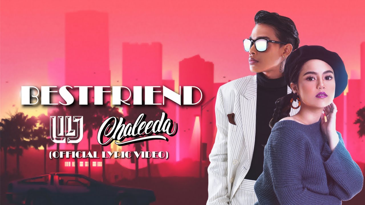 Lil J feat. Chaleeda - Bestfriend [Official Lyric Video] - YouTube