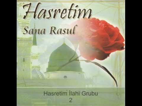 Hasretim sana Rasul- Hasretim Ilahi Grubu 2 - YouTube