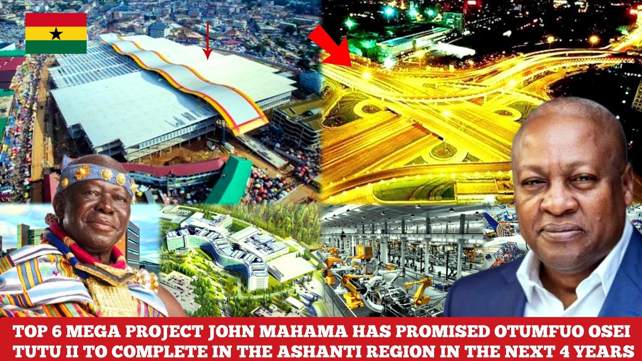 GHANA'S ASHANTI REGIONAL TOP 6 PROJECT THAT MAHAMA PROMISED TO GET ...