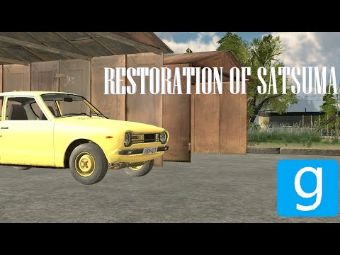 Это восстановление Satsuma в Garry's mod / Restoration of Satsuma - YouTube