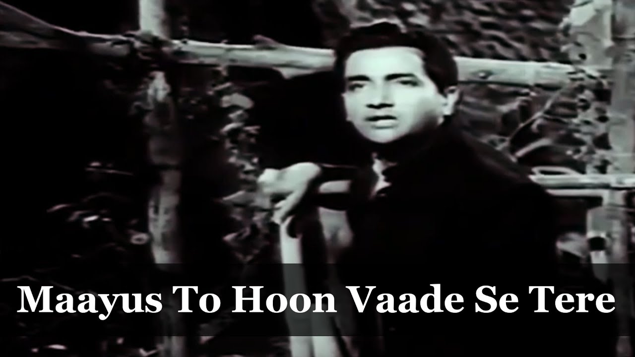 Maayus To Hoon Vaade Se Tere | Bharat Bhushan | Madhubala | Mohammed ...