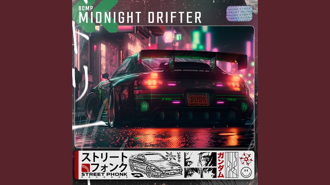 MIDNIGHT DRIFTER - YouTube