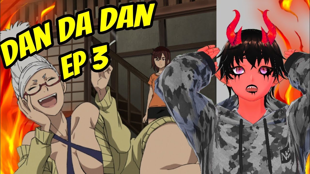 HAG LOVE!!! | Dan Da Dan Ep 3 *FIRST REACTION* - YouTube