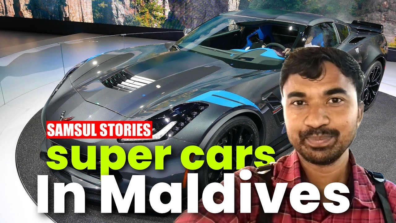 Super Cars in Maldives I Maldives Stories I Samsul Stories - YouTube