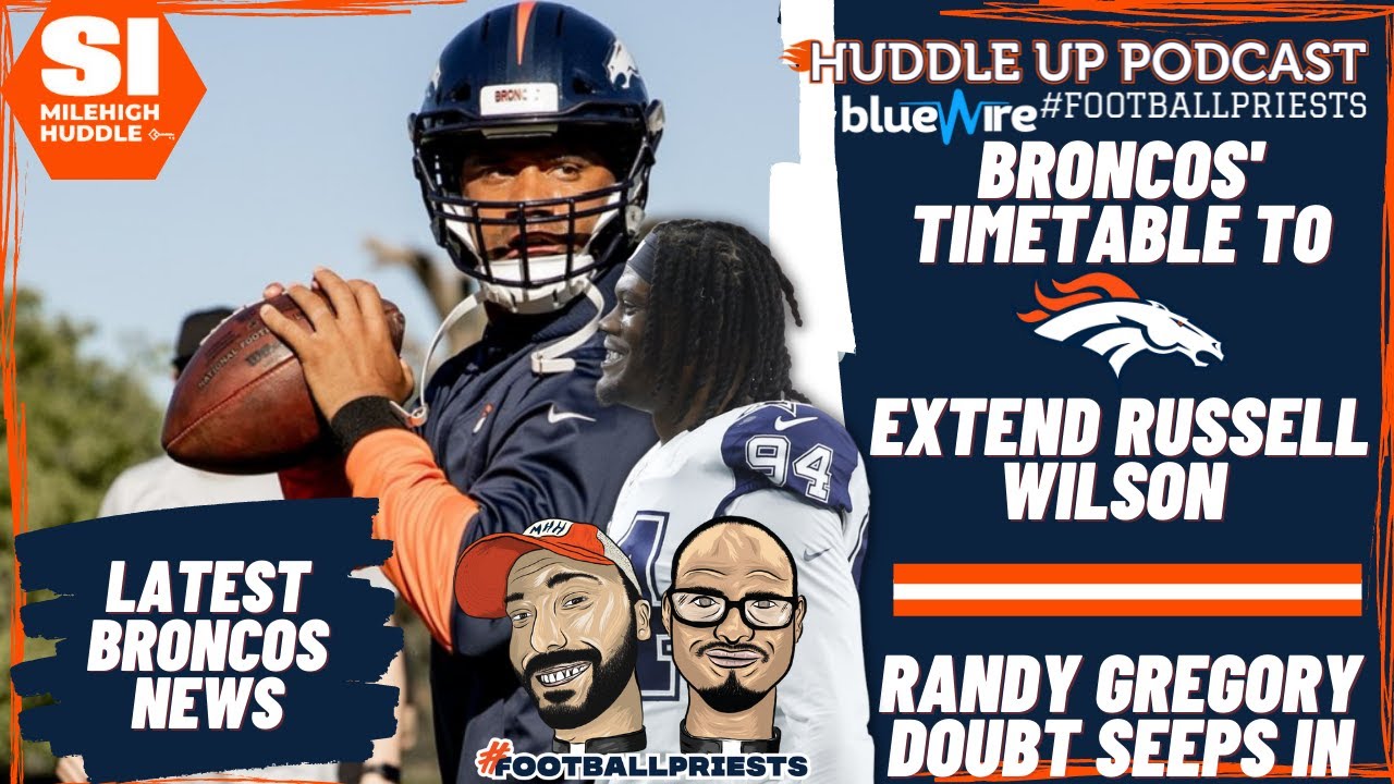 When Will Broncos Extend Russell Wilson? | Randy Gregory Doubters ...