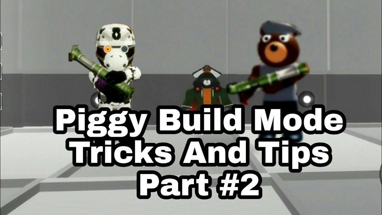 Piggy Build Mode Tricks And Tips Part 2 - YouTube