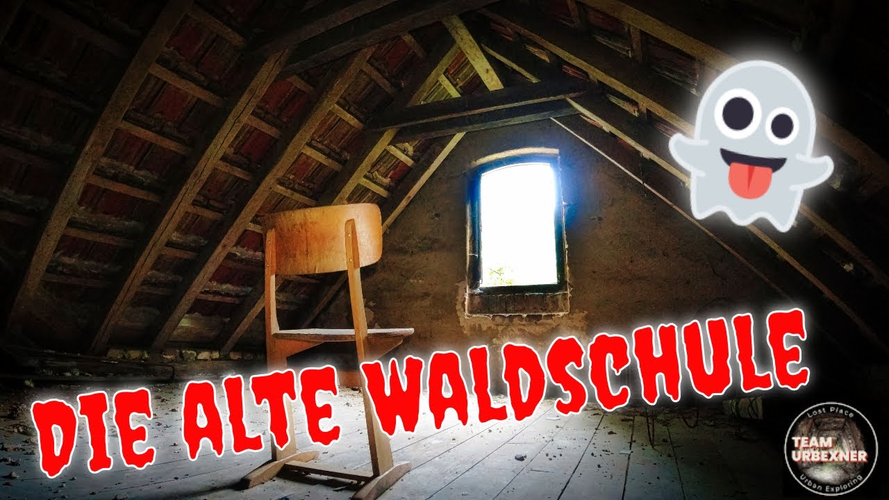 Die alte Waldschule - DOKU - 4K - Lost Place Urban Exploring - YouTube