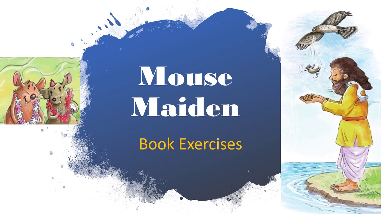 Class 3 English Ls 12 Mouse Maiden Book exercises - YouTube
