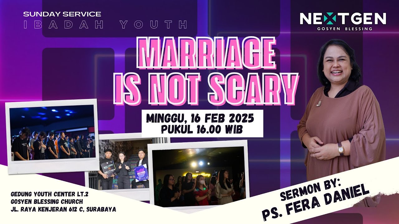 MARRIAGE IS NOT SCARY - Ps. Fera Daniel | NEXTGEN SUNDAY SERVICE | 16 Feb 2025 - YouTube