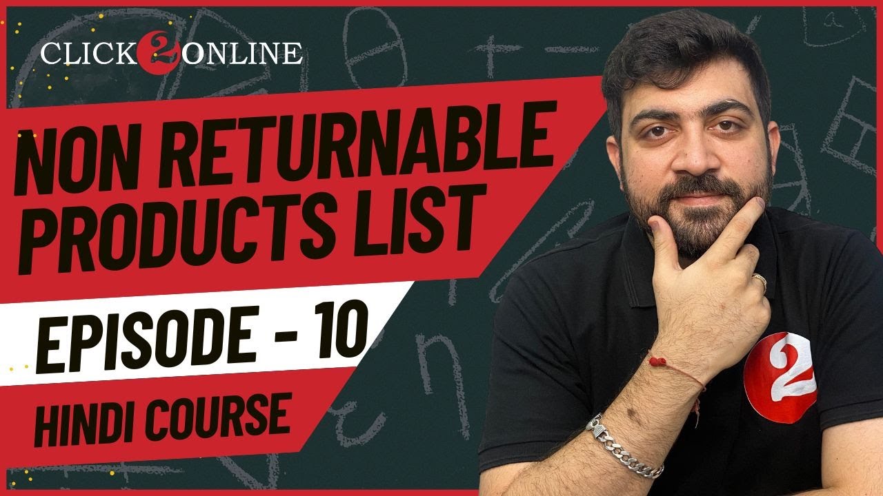Non Returnable Products on Amazon | List of Non-Returnable Products on ...