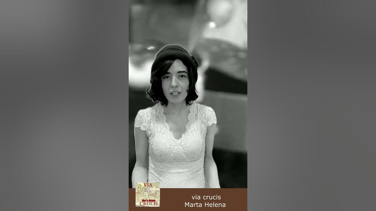 Via crucis | Marta Helena - YouTube