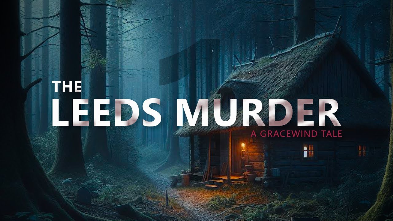 A Gracewind Tale: The Leeds Murder | #1 - Meet the Goatman - YouTube