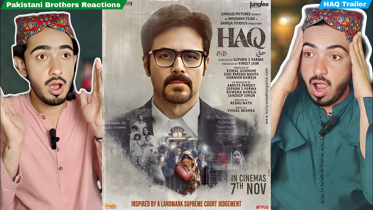 Pakistani Brothers Reaction To HAQ | Official Trailer | Yami Gautam ...