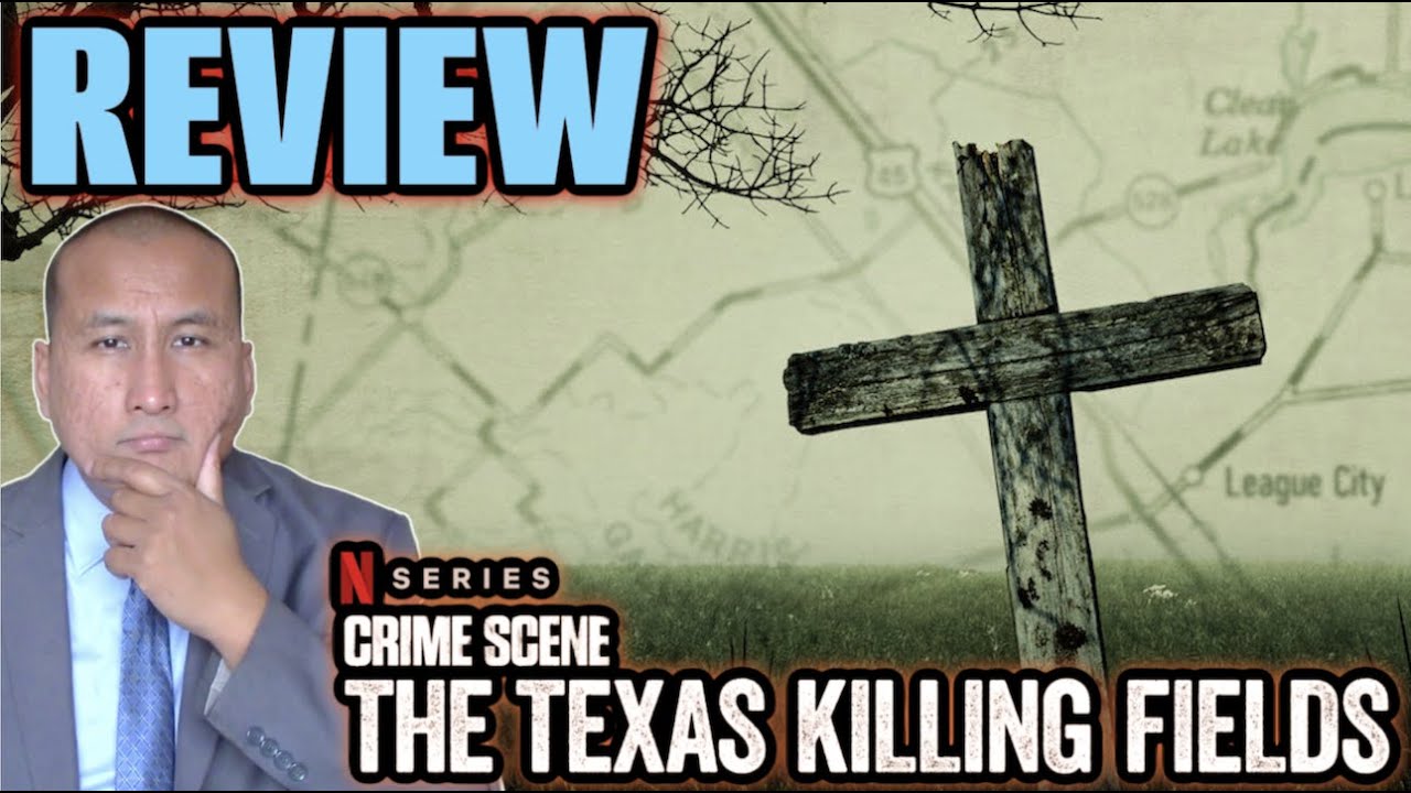 CRIME SCENE: THE TEXAS KILLING FIELDS Netflix Documentary Series Review (2022) - YouTube