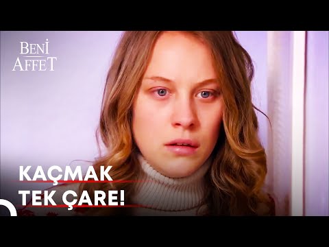 Feride'nin Evden Kaçış Planı | Beni Affet
