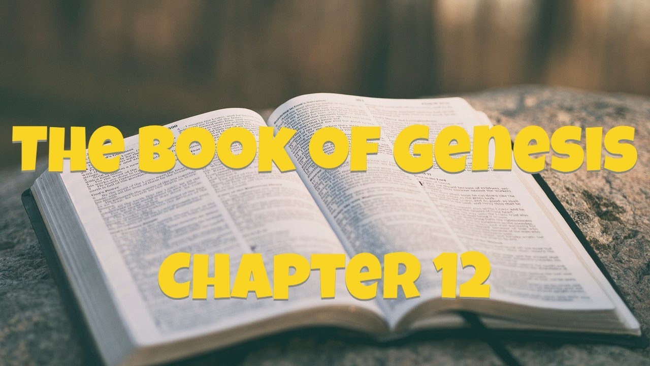 The Book Of Genesis Chapter 12 - YouTube
