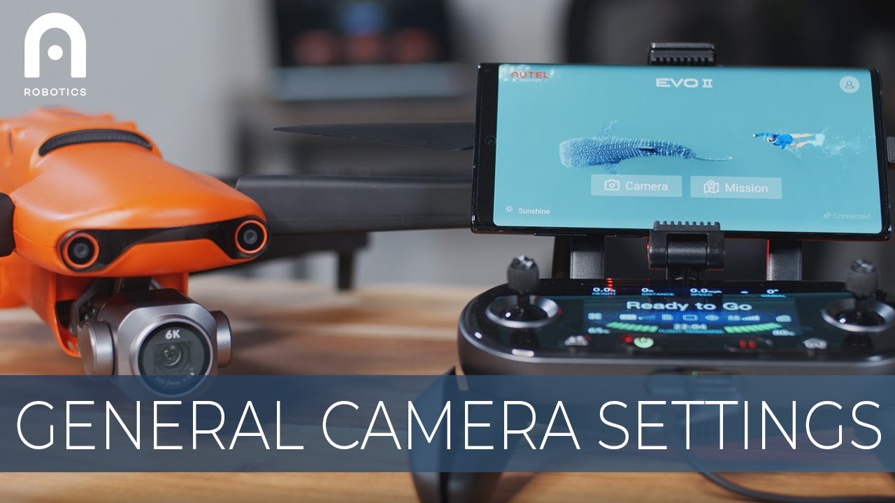 How to Adjust General Camera Settings in the Autel Explorer App - YouTube