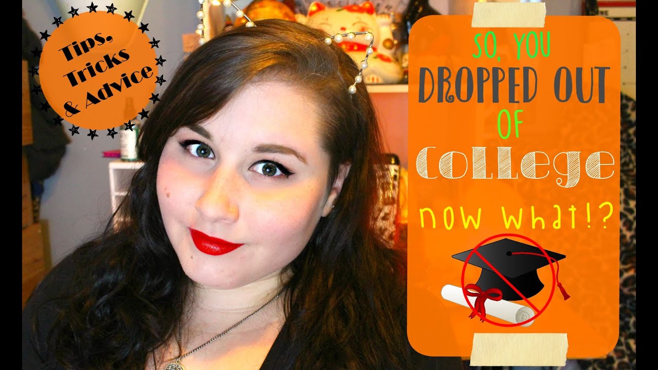 College Dropout Guide: Helpful Tips and Advice - YouTube