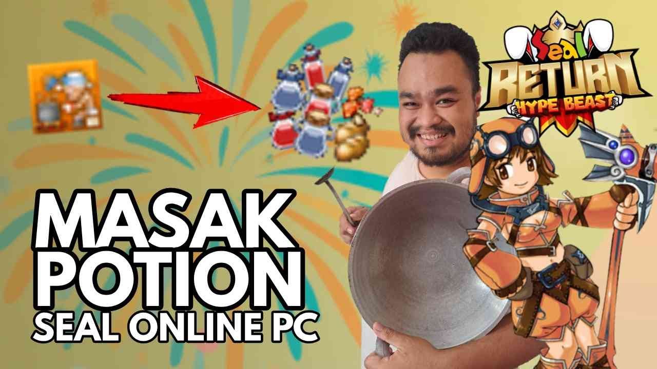 CARA BIKIN POTION SEAL ONLINE PC KOMPLIT ANTI GAGAL GAGAL CLUB - YouTube