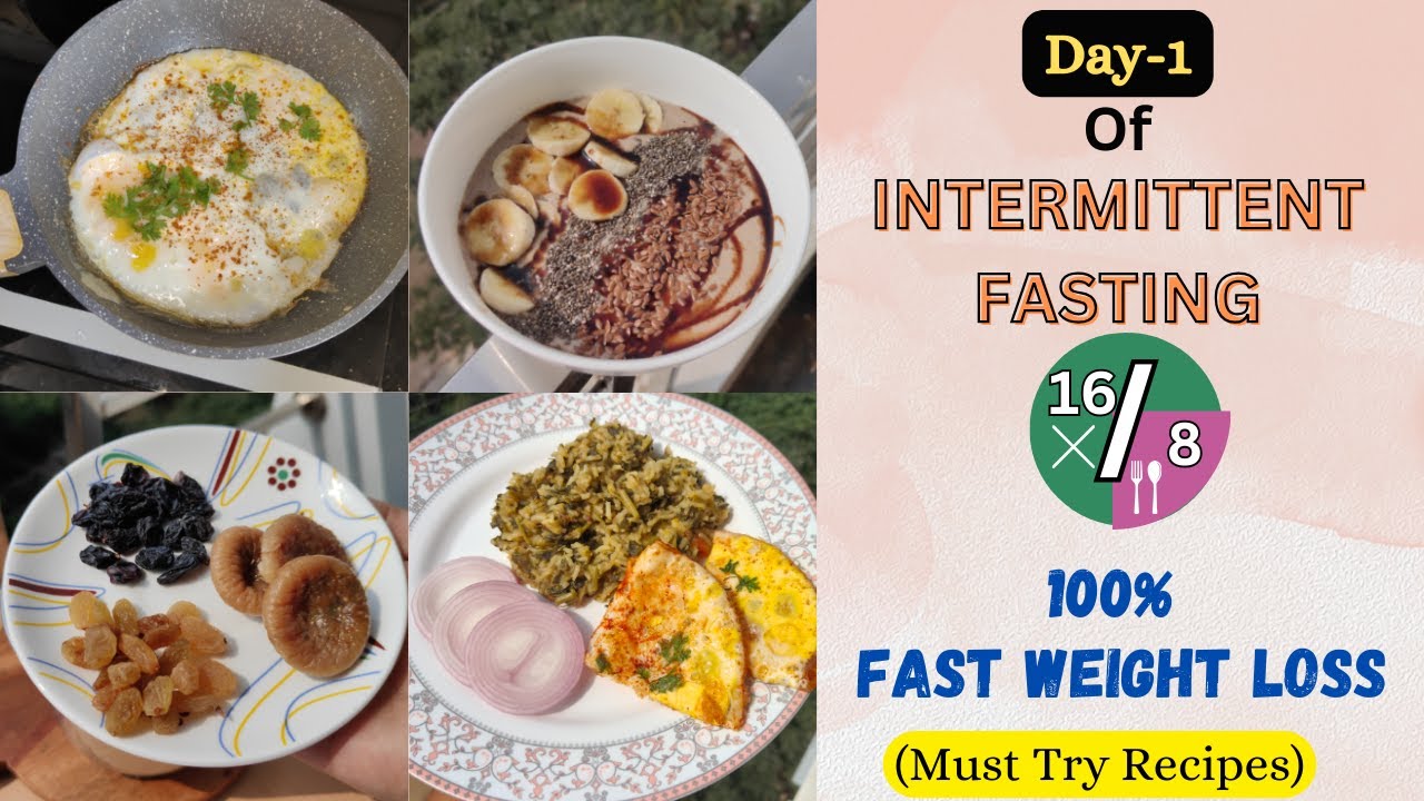Weight loss with Intermittent Fasting for Beginners -16/8 Diet (Meal ...