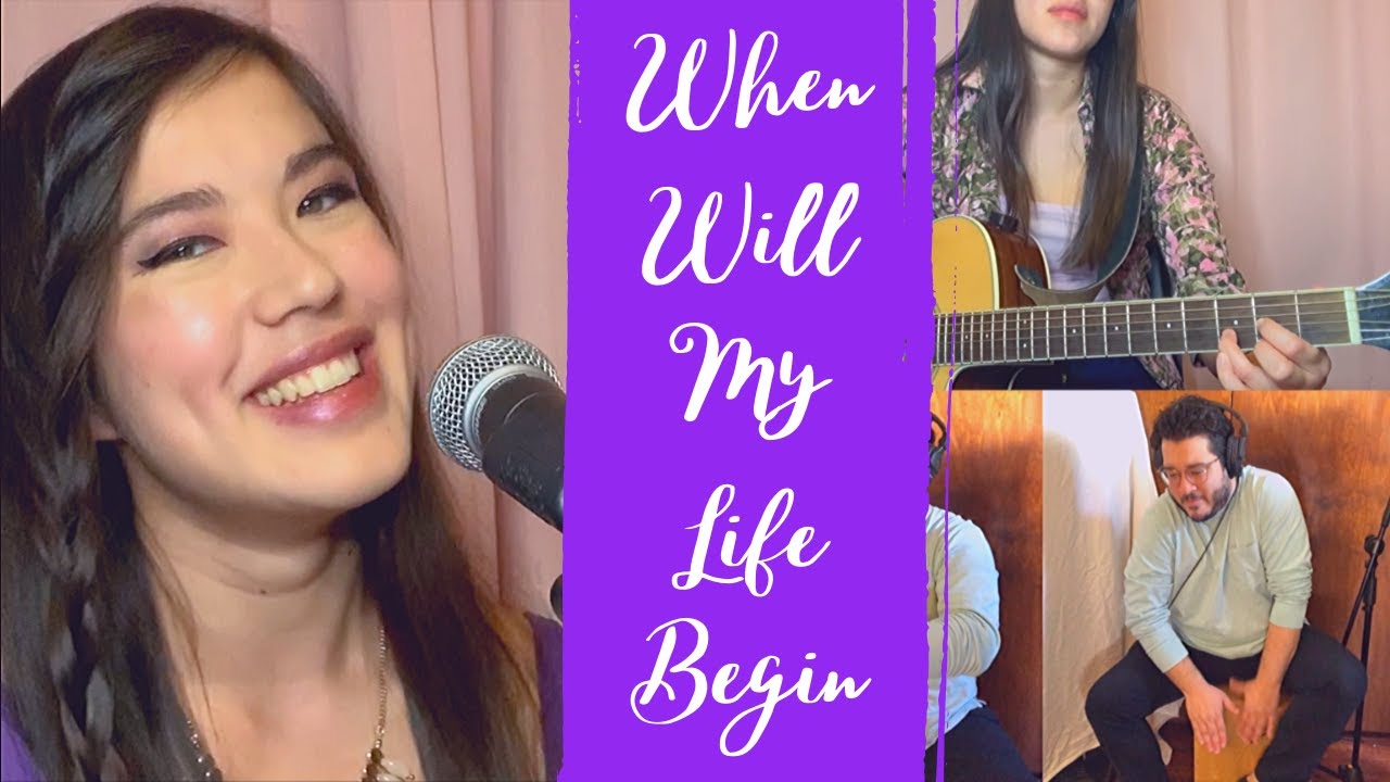 WHEN WILL MY LIFE BEGIN (From Disney's "Tangled") - Quarantine Cover by ...