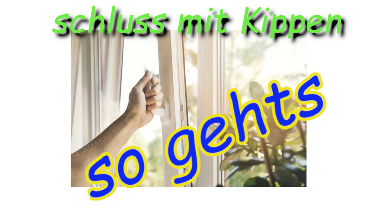 Am Fenster Kippfunktion entfernen blockieren - YouTube