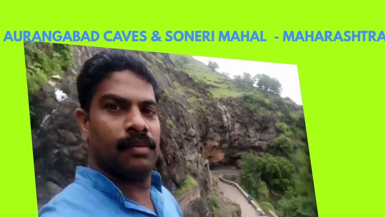 Aurangabad Caves and Soneri Mahal Maharashtra - YouTube