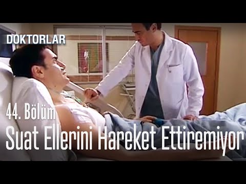 Suat ellerini hareket ettiremiyor - Doktorlar 44. Bölüm