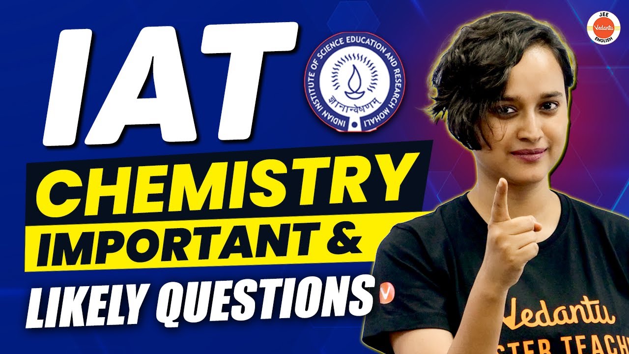 IAT Chemistry Important PYQs & Most Likely Questions | IAT 2024 ...