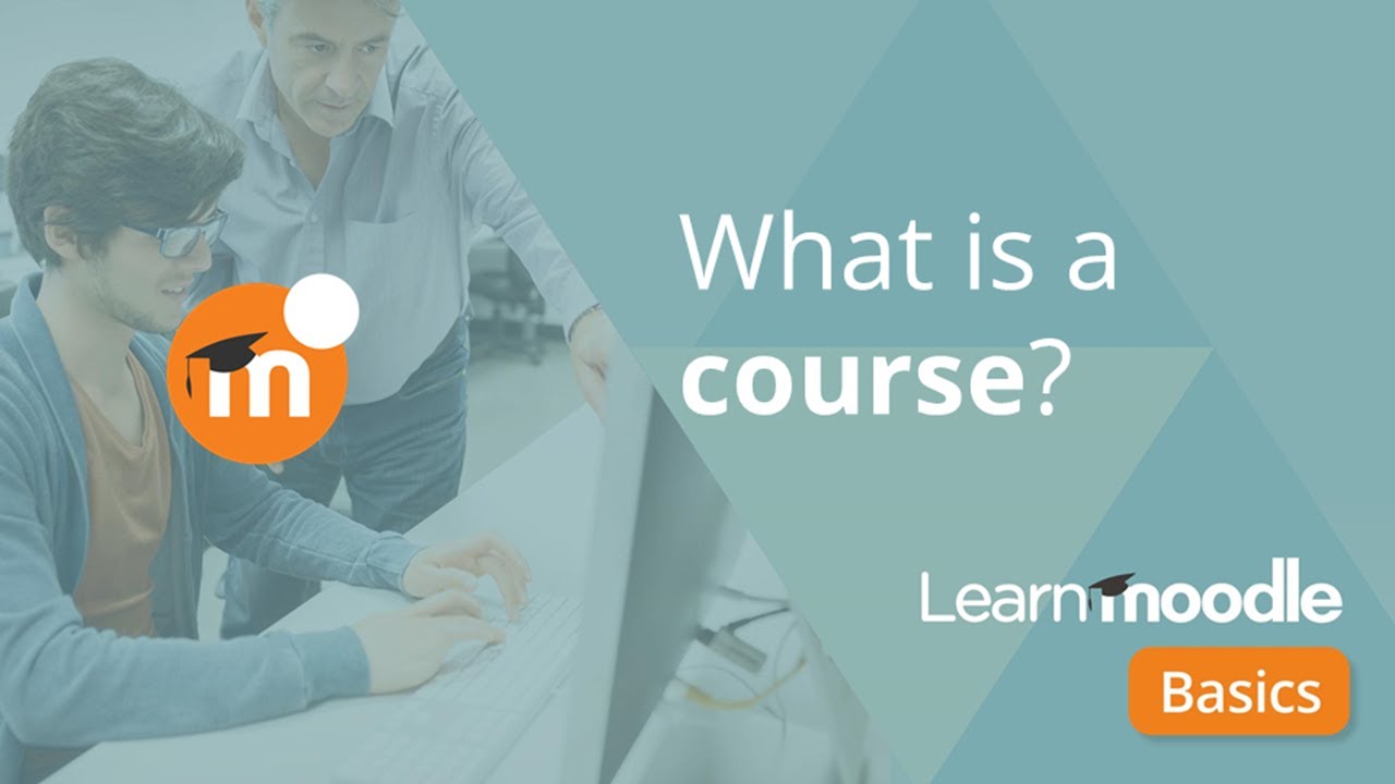 What Is A Course In Moodle YouTube What Is A Course In Moodle YouTube