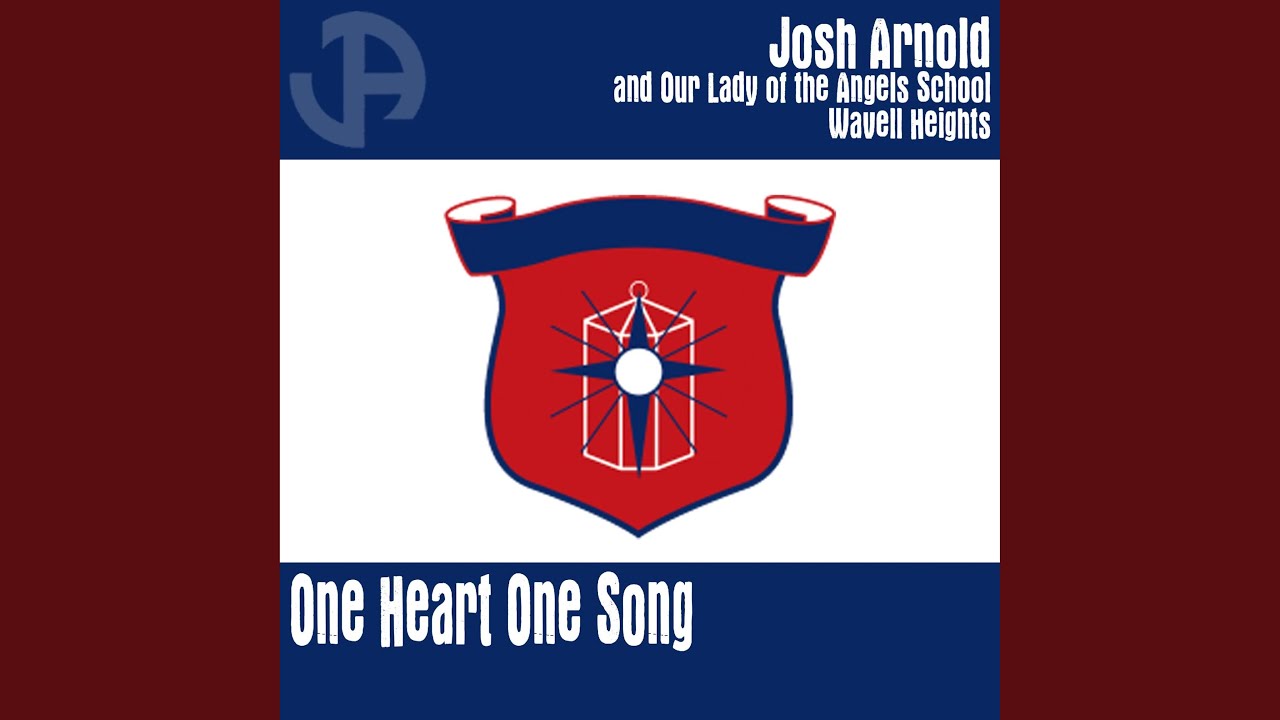 One Heart One Song (feat. Our Lady of the Angels School Wavell Heights ...