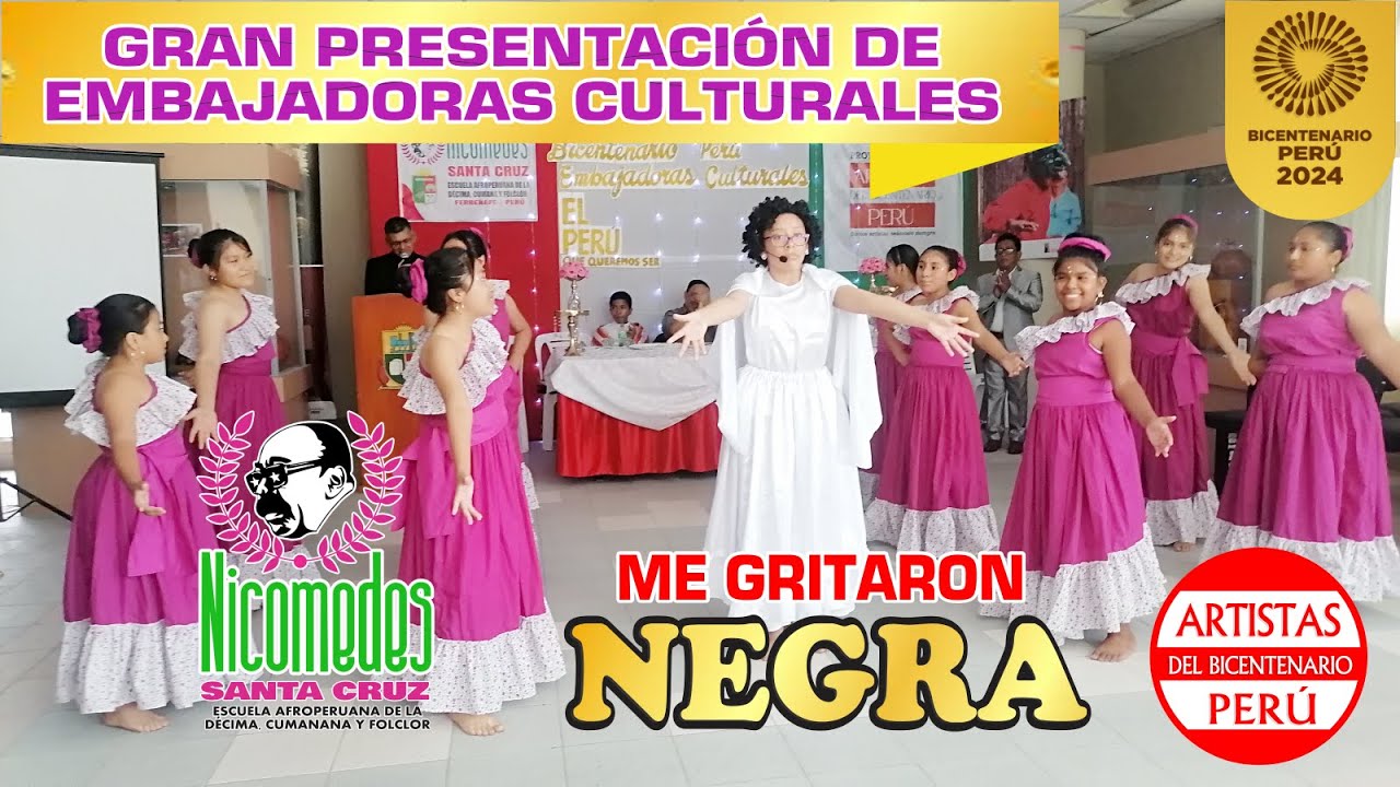 GRAN PRESENTACIÓN DE LAS EMBAJADORAS CULTURALES "ME GRITARON NEGRA" DE ...