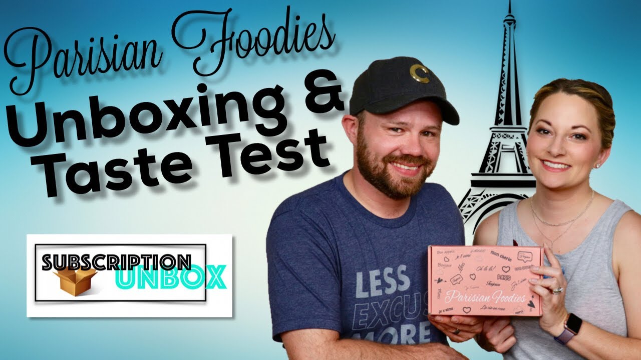 French Snack Box | Parisian Foodies - May 2018 | Unboxing & Tast Test ...