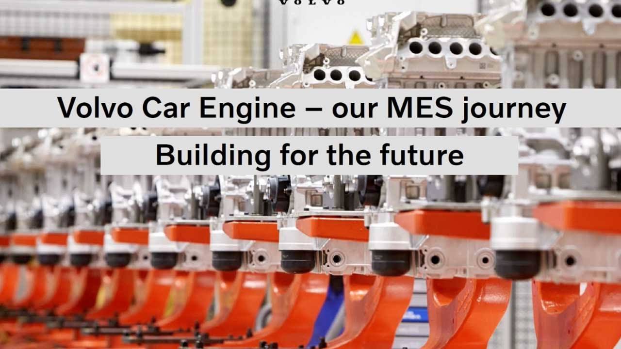 Volvo Car Engine: Our MES Journey – Building for the Future - YouTube