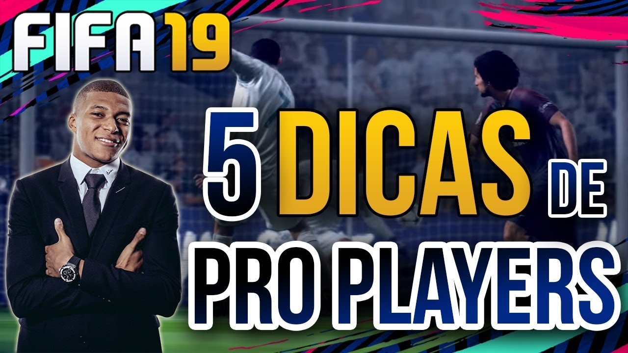 5 DICAS DE PRÓ PLAYERS PRA EVOLUIR NO FIFA 19 ULTIMATE TEAM - YouTube