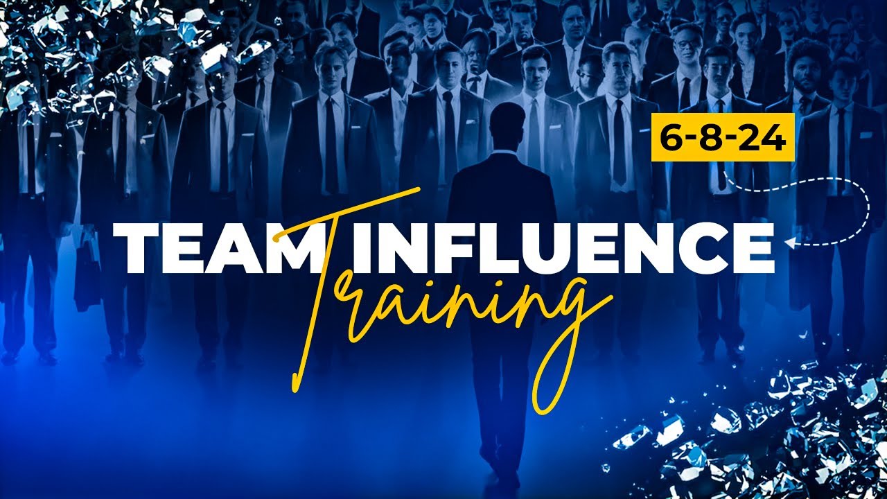 Team Influence Training 6-8-24 - YouTube