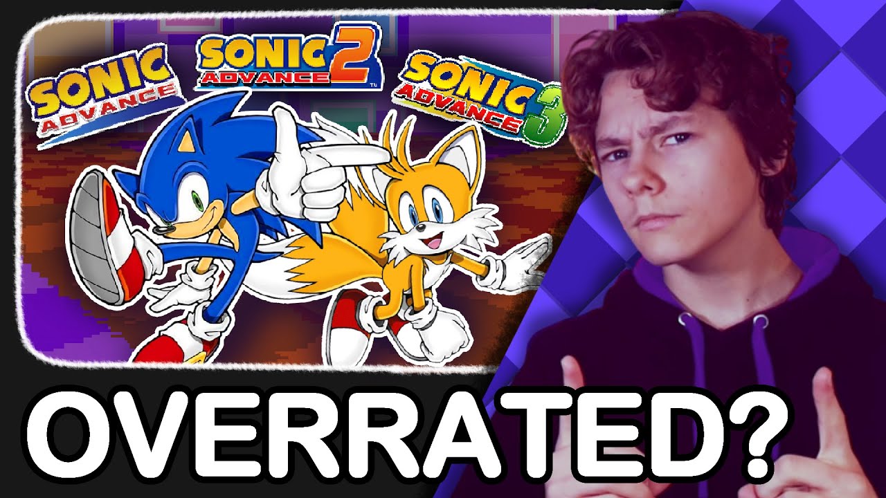 Is The Sonic Advance Series OVERRATED? - YouTube